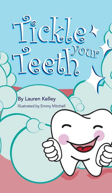 Baby Tooth Dental Books: Tickle Your Teeth (Hardcover) (Hardcover ...