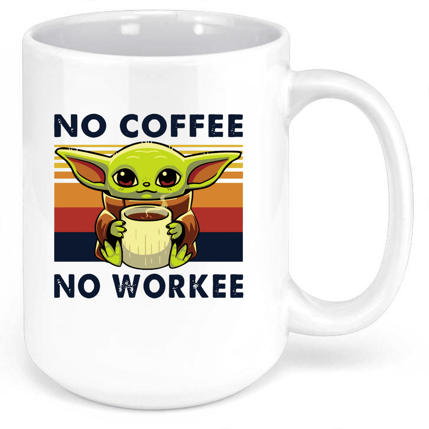 Baby Yoda No Coffee No Workee Throwback Grubby Garb 15 fl oz Novelty ...