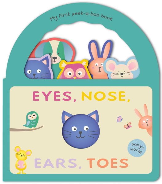 Pre-Owned Baby's World Eyes, Nose, Ears, Toes: My First Peek-A-Boo Book ...