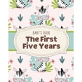 Baby's Book The First Five Years: Memory Keeper First Time Parent As ...