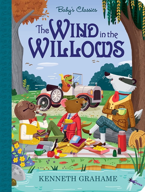 Baby's Classics The Wind in the Willows, (Board Book) - Walmart.com