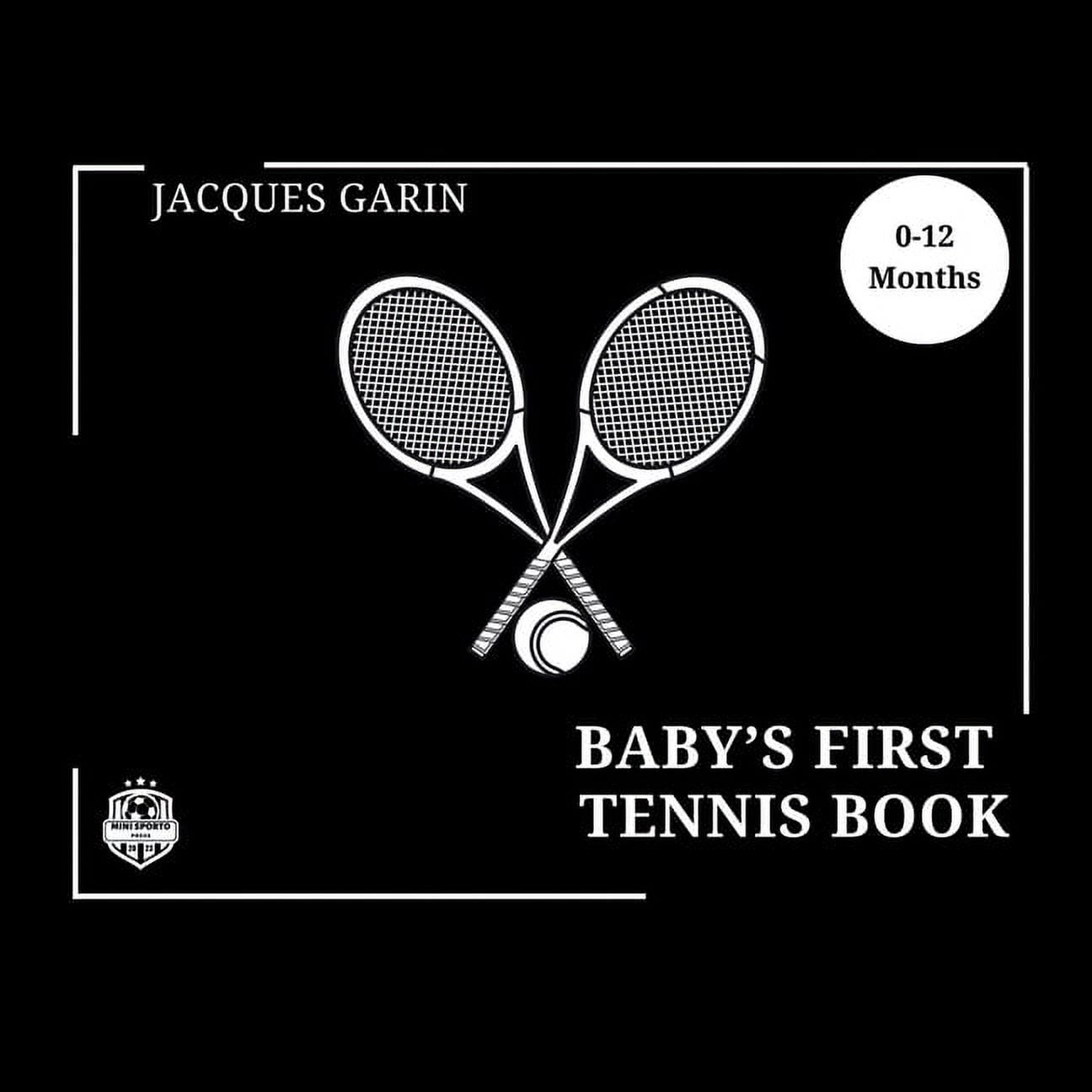 Baby's First Tennis Book: 0-12 Months High Contrast Baby Book on Tennis ...