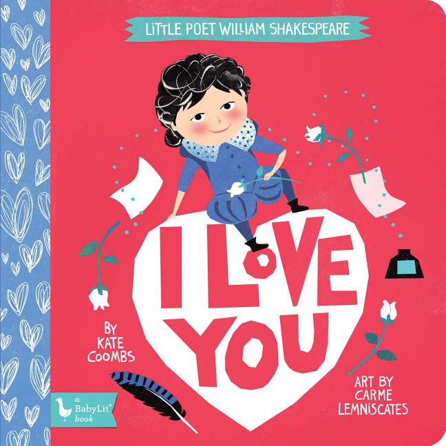 Little Poet Little Poet William Shakespeare: I Love You, (Board Book ...