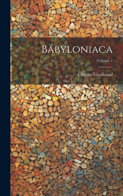 Babyloniaca; Volume 1 (Hardcover) - Walmart.com