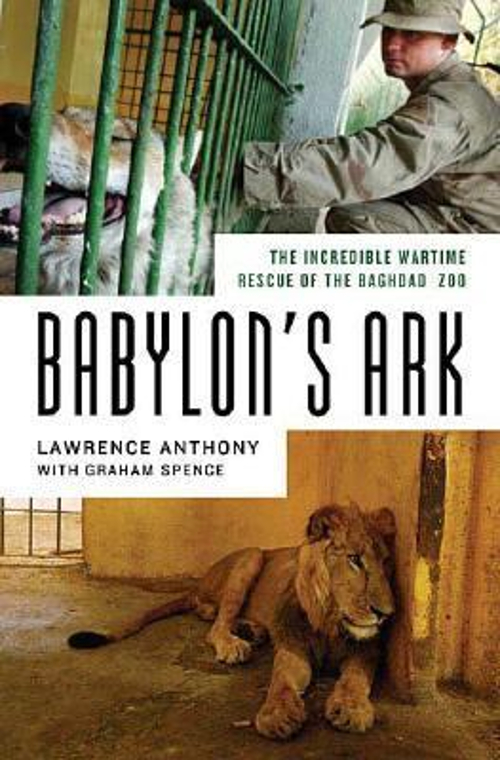 Pre-Owned Babylon's Ark : The Incredible Wartime Rescue of the Baghdad ...