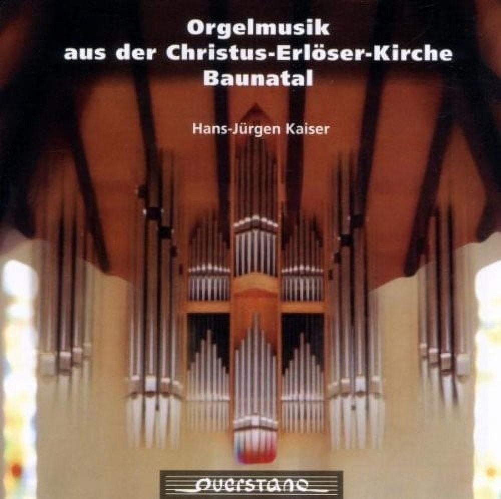 Bach / Couperin / Widor / Kaiser - Orgemusik aus der Christus Erloser ...