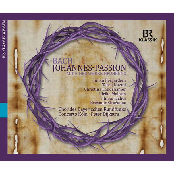 Bach,J.S. / Pregardien / Chor Des Bayerischen Rund - St John Passion - Music & Performance - CD ...