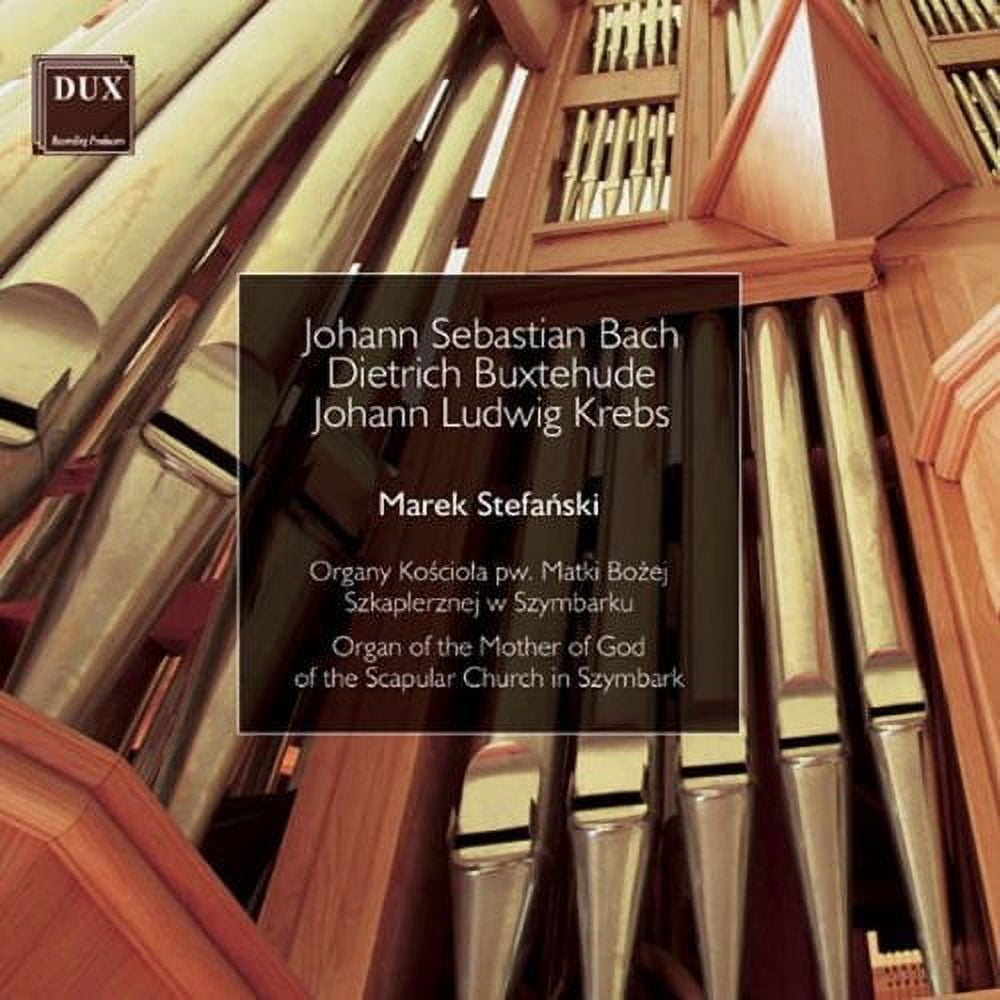 Bach / Stefanski,Marek - Organ of the Mother of God of the Scapular ...