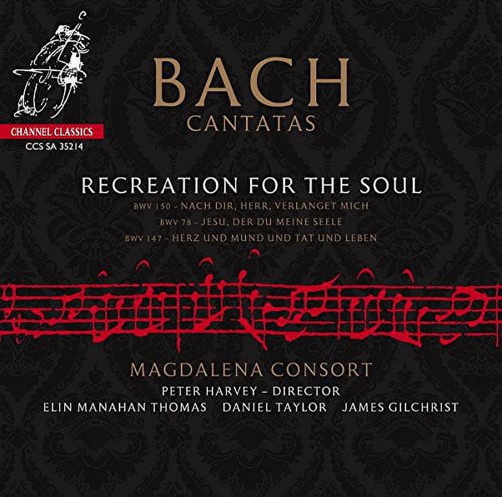 Bach / Thomas / Taylor / Gilchrist / Harvey - Recreation for the Soul - Music & Performance ...