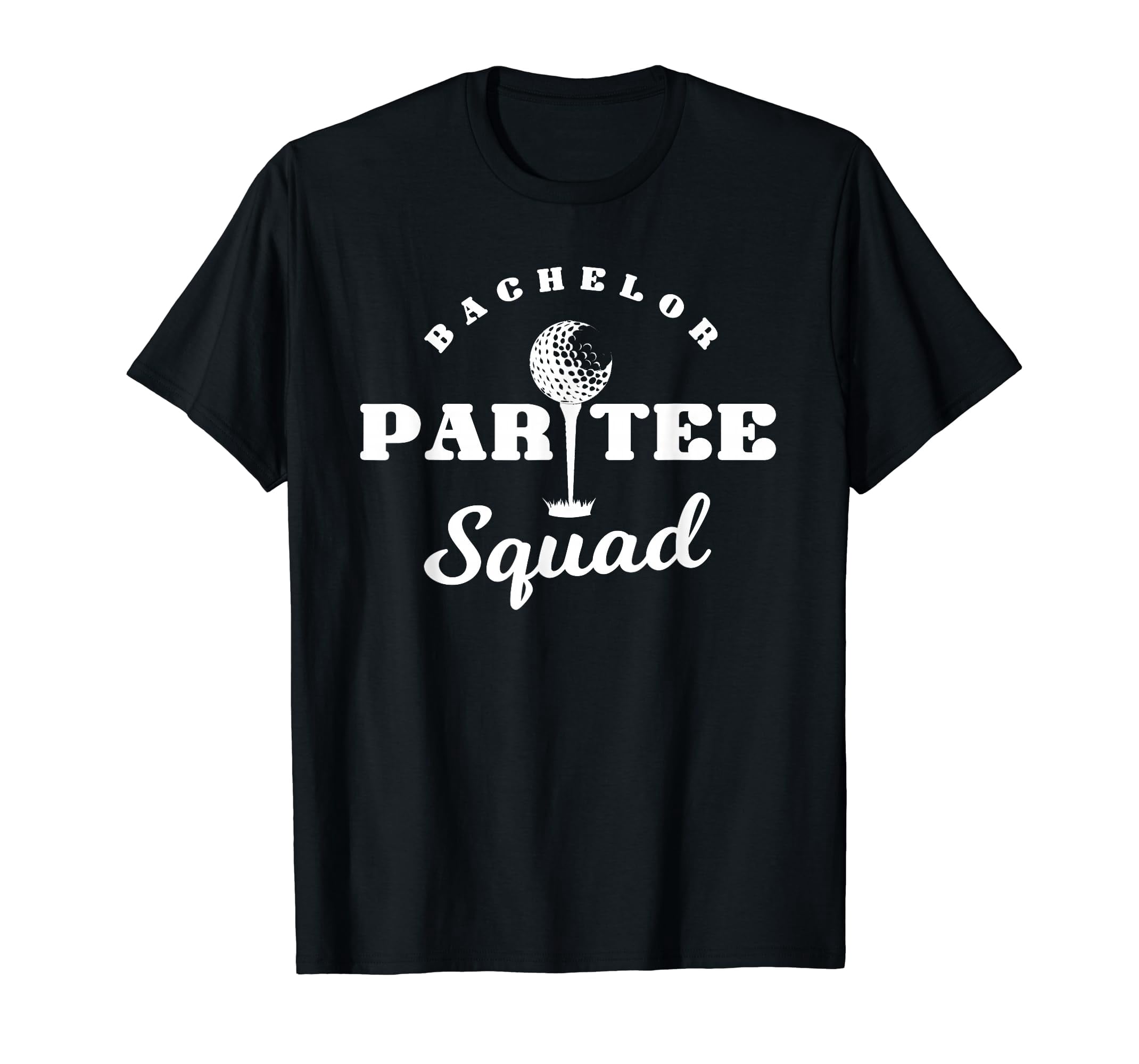 Bachelor Par-Tee Squad Funny Golf Bachelor Party Pun Gift T-Shirt ...