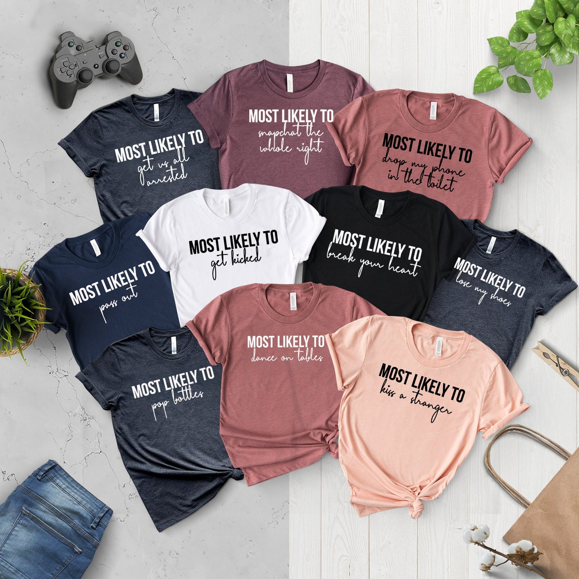 Bachelorette Party Shirts, Most Likely To Shirts, Dance On Tables, Pass ...