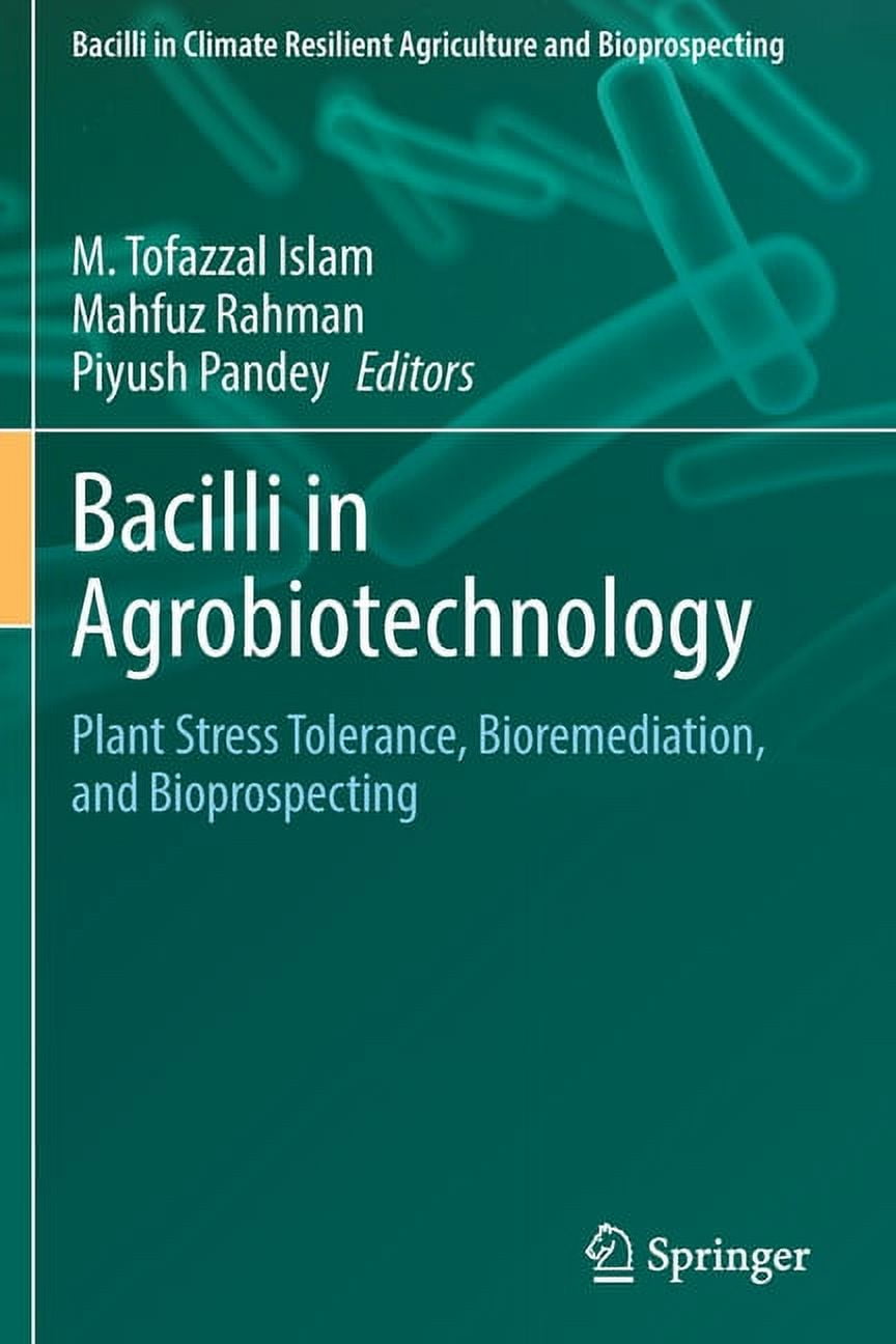 Bacilli in Climate Resilient Agriculture and Bioprospecting: Bacilli in ...