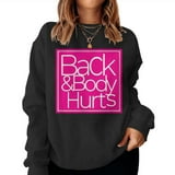 Back And Body Hurts Funny Tired Mom Saying Graphic Pullover Mom Life ...