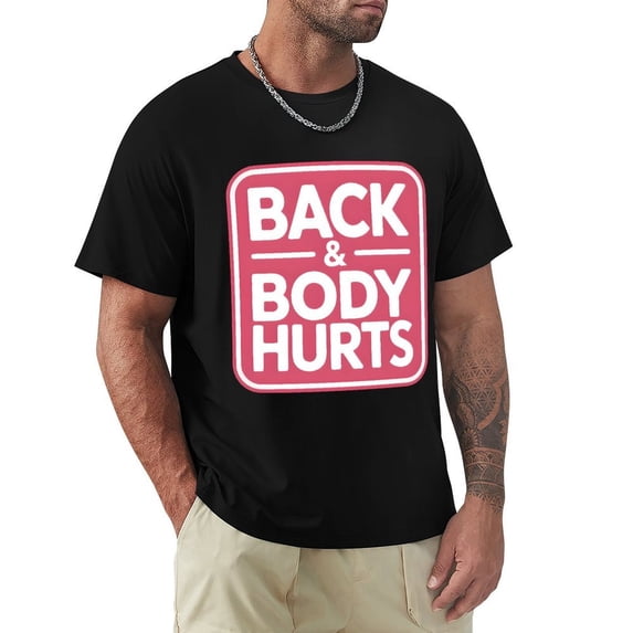 Back And Body Hurts Men's Cotton HD Print Short Sleeve T-Shirt Crew ...