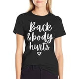 Back And Body Hurts Women’s Short Sleeve Cotton T-Shirt HD Graphic ...