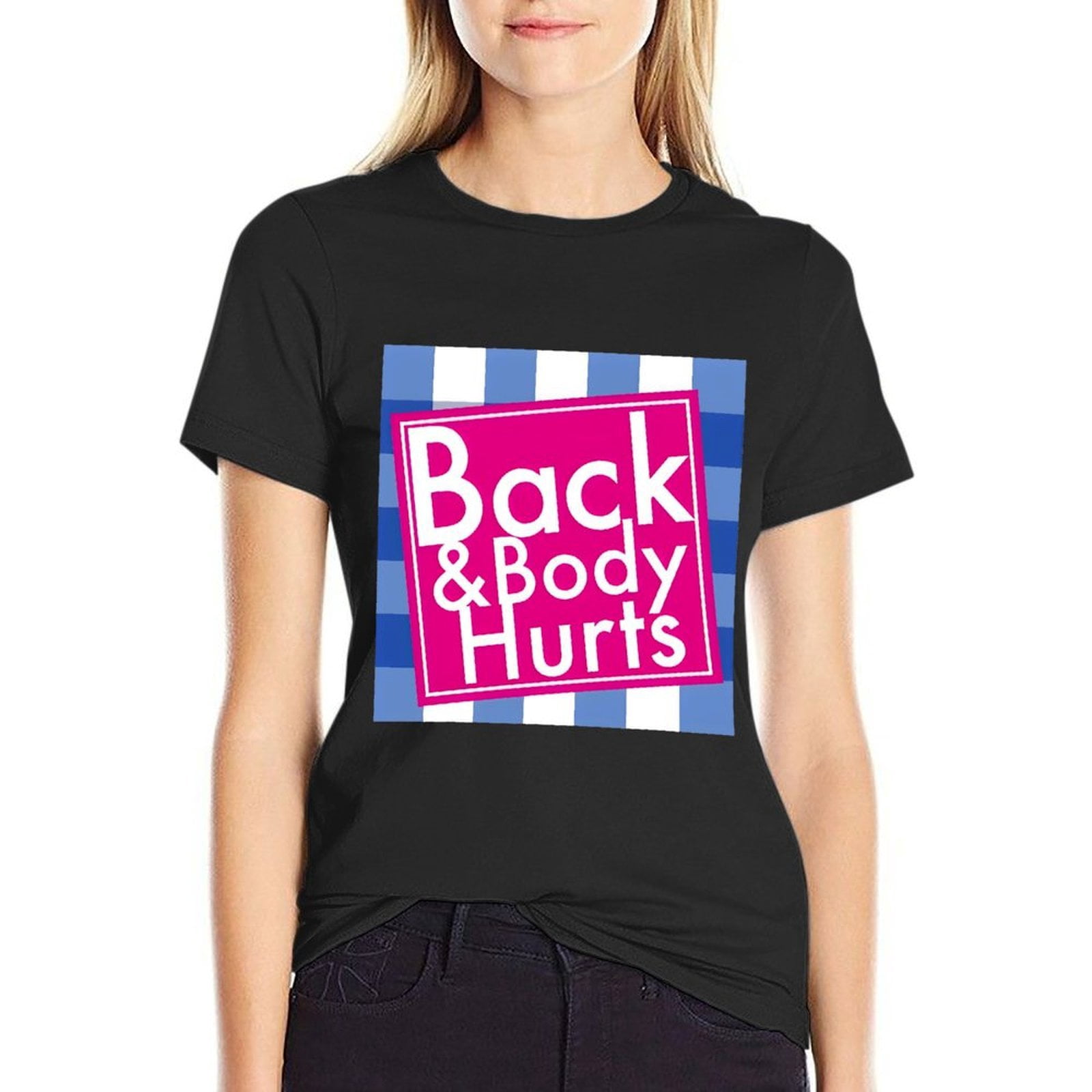 Back And Body Hurts Women’s Short Sleeve Cotton T-Shirt HD Graphic ...