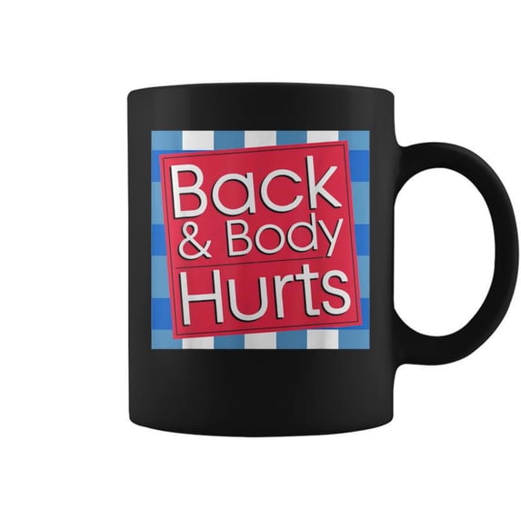 Back Body Hurts Exercise Workout Gym Coffee Mugs - Walmart.com
