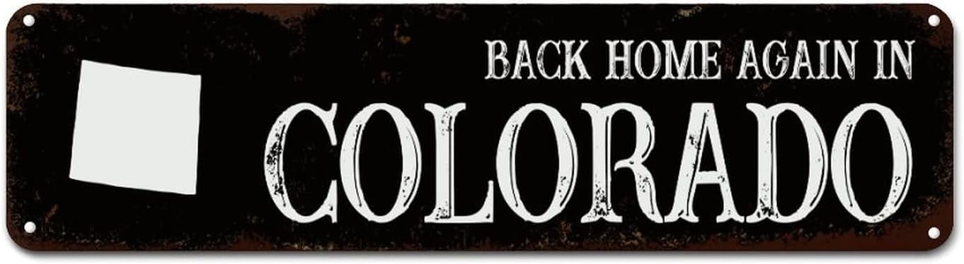 Back Home Again in Colorado Metal Sign Colorado State Aluminum Sign ...