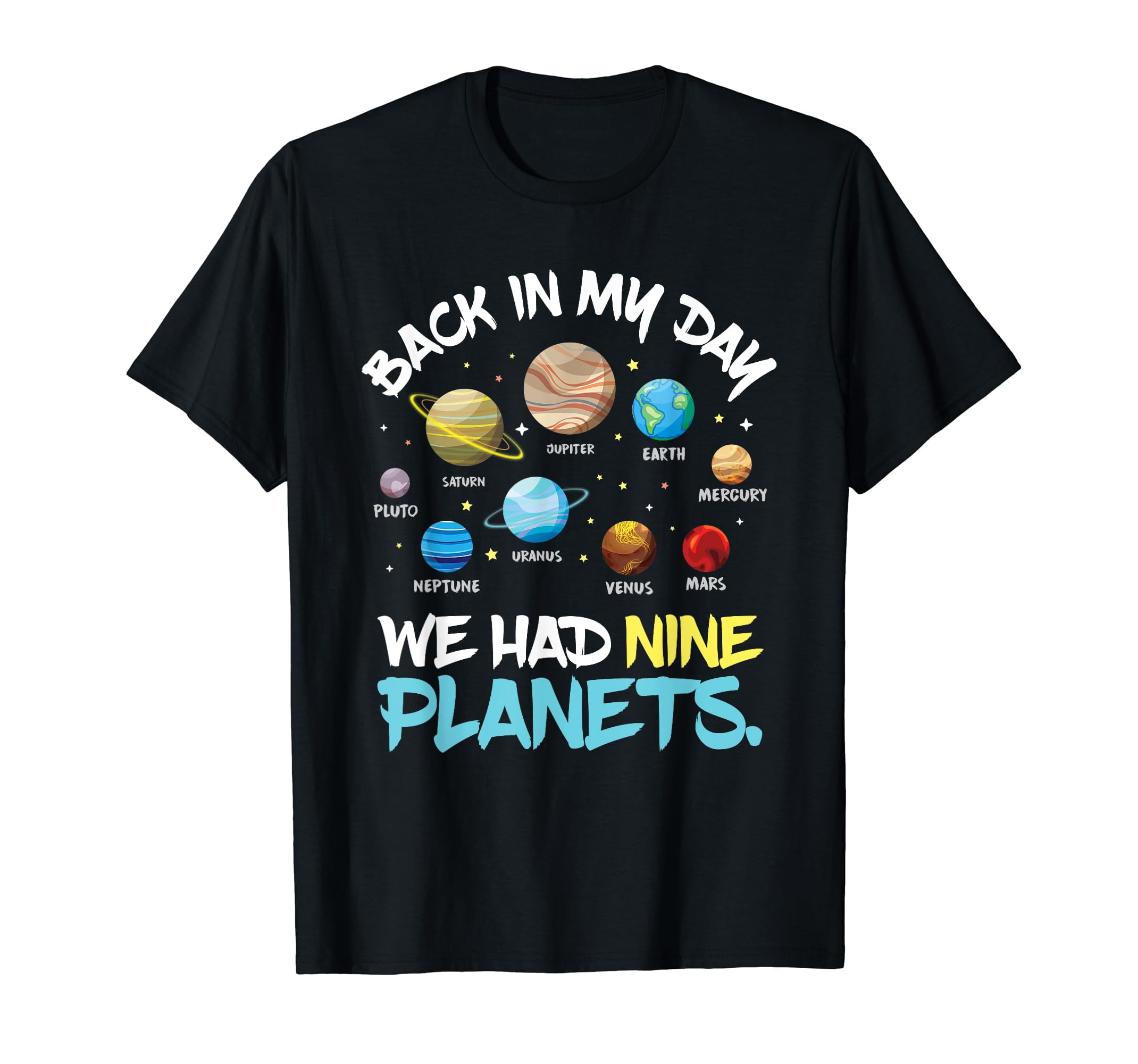 Back In My Day We Had Nine Planets Solar System Astronomy T-Shirt ...