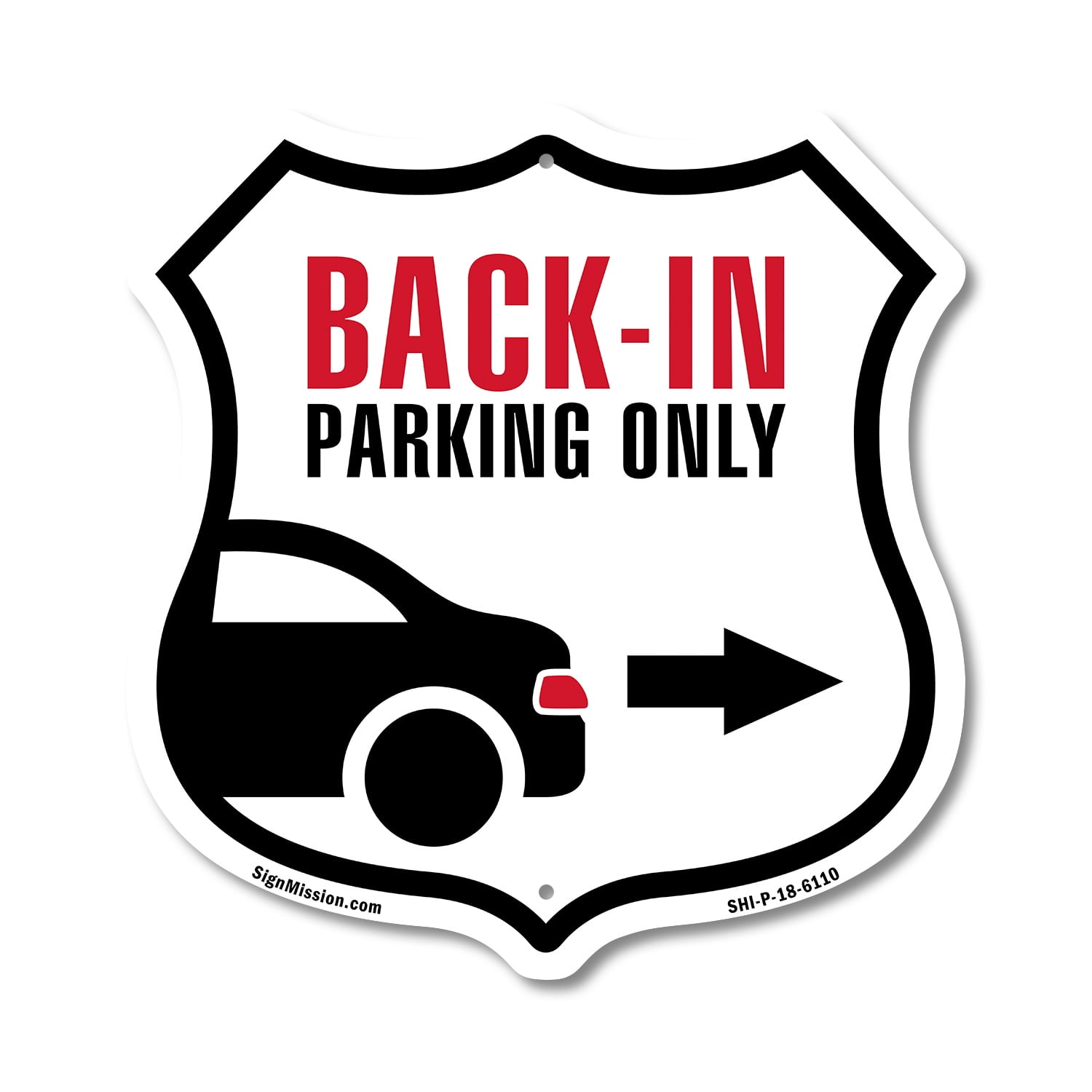 Back In Parking Only 12 inch X 12 inch Shield Shaped Commercial Grade ...