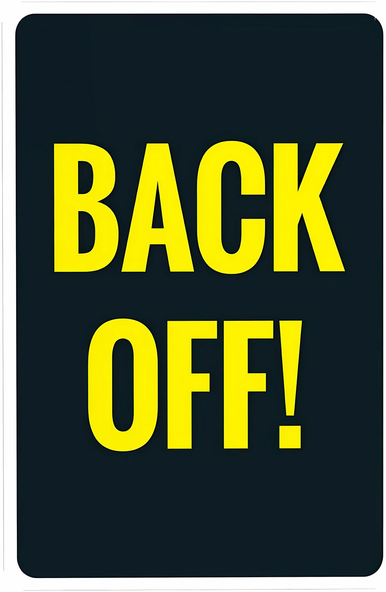 Back Off 8"x12" Warning Sign, Security Safety Metal Sign, Vintage ...