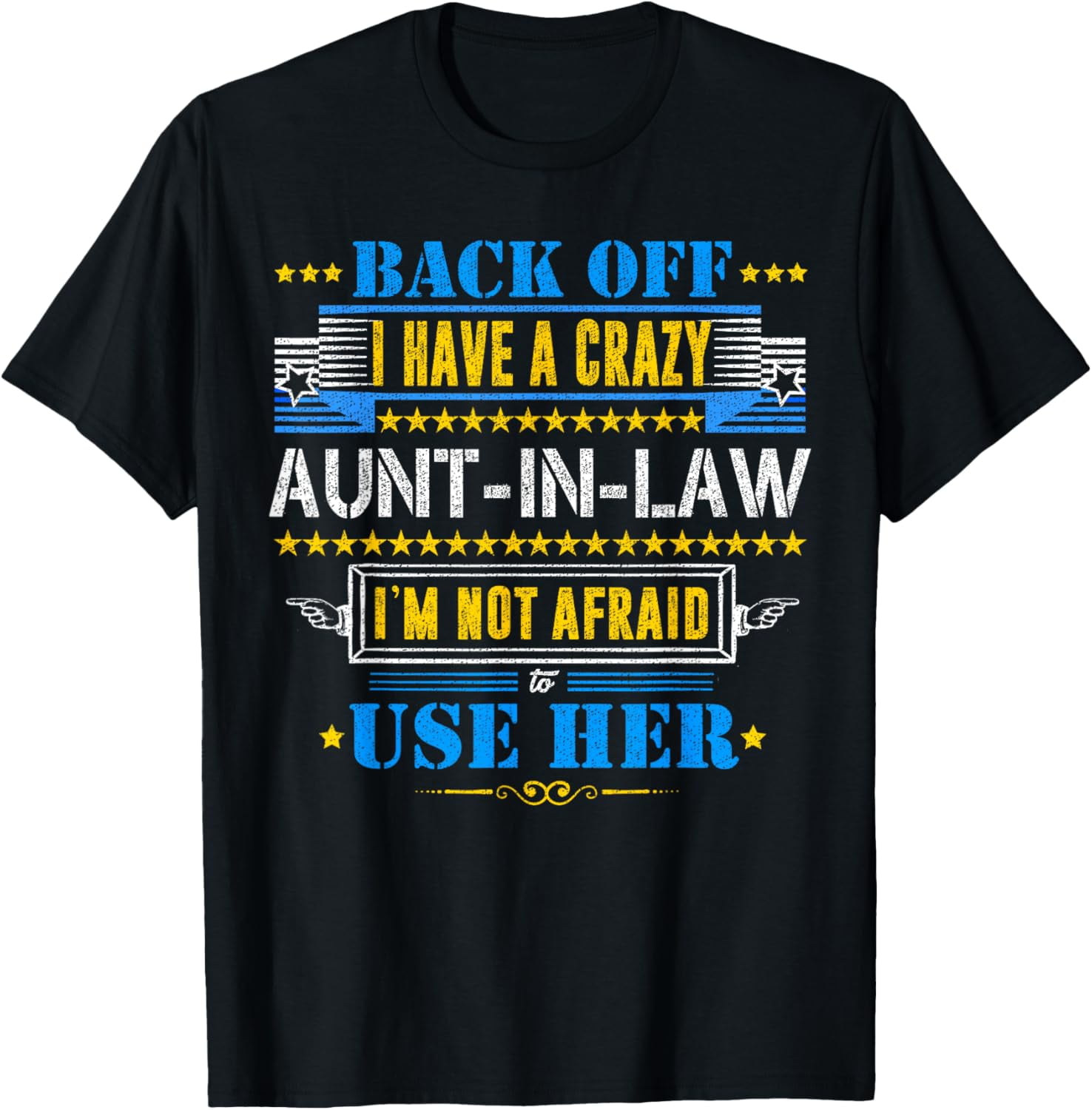 Back Off I Have A Crazy Aunt-In-Law Funny Quote Humor T-Shirt Shirts ...