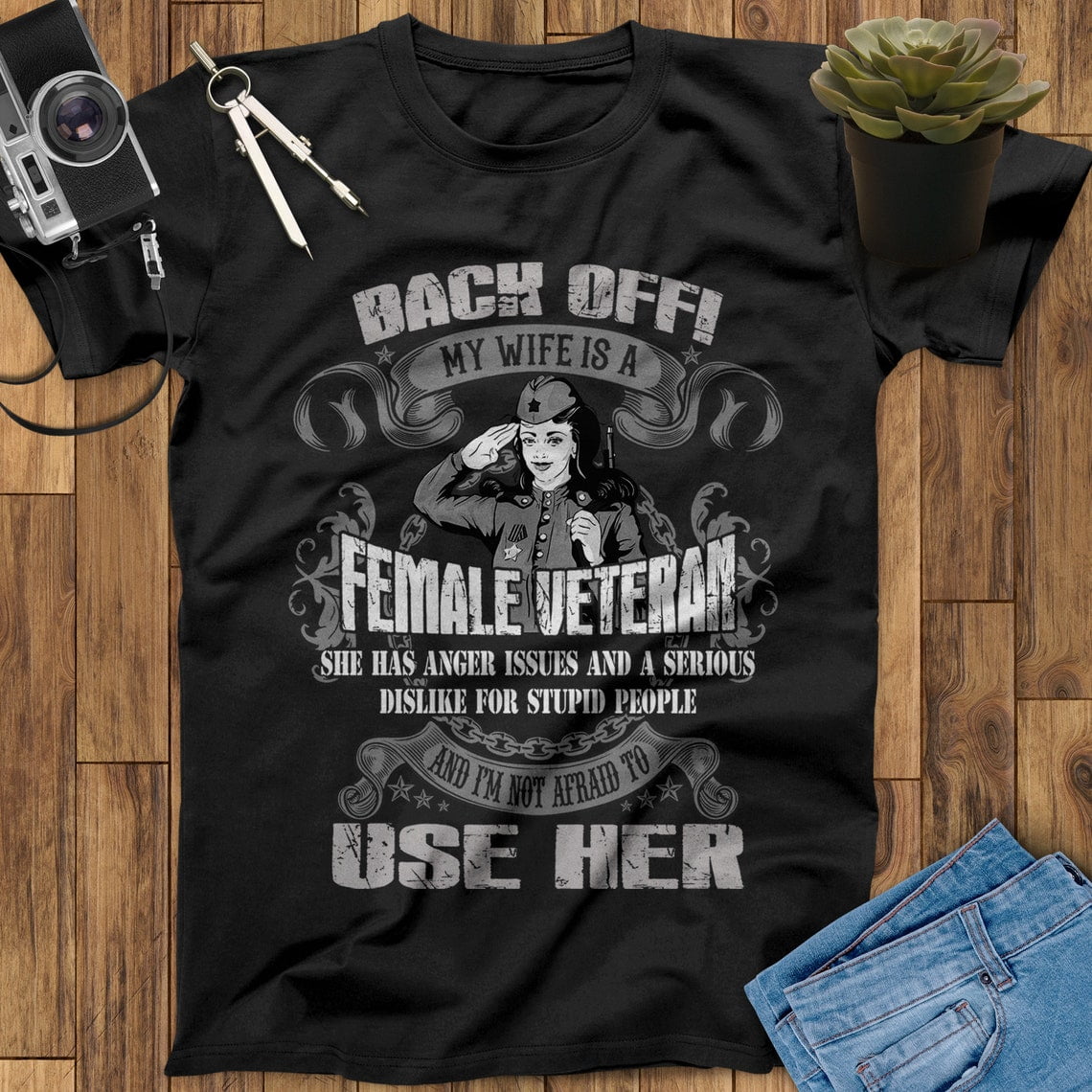 Back Off My Wife Is A Female Veteran And I'm Not Afraid To Use Her ...