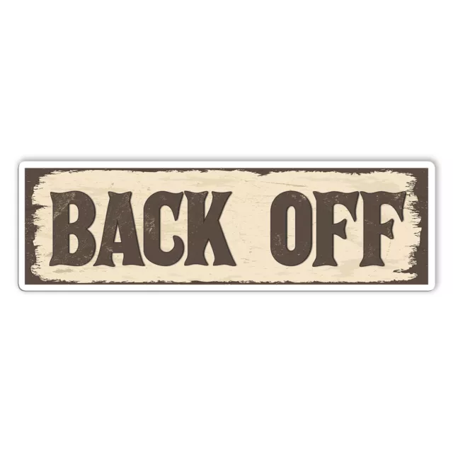 Back Off Stickers Retro Decals Safety Stickers For Car Truck Van Phone ...