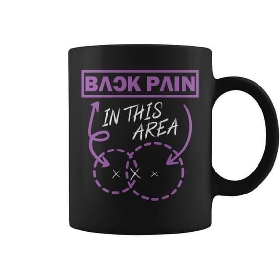 Back Pain In This Area Coffee Mugs - Walmart.com