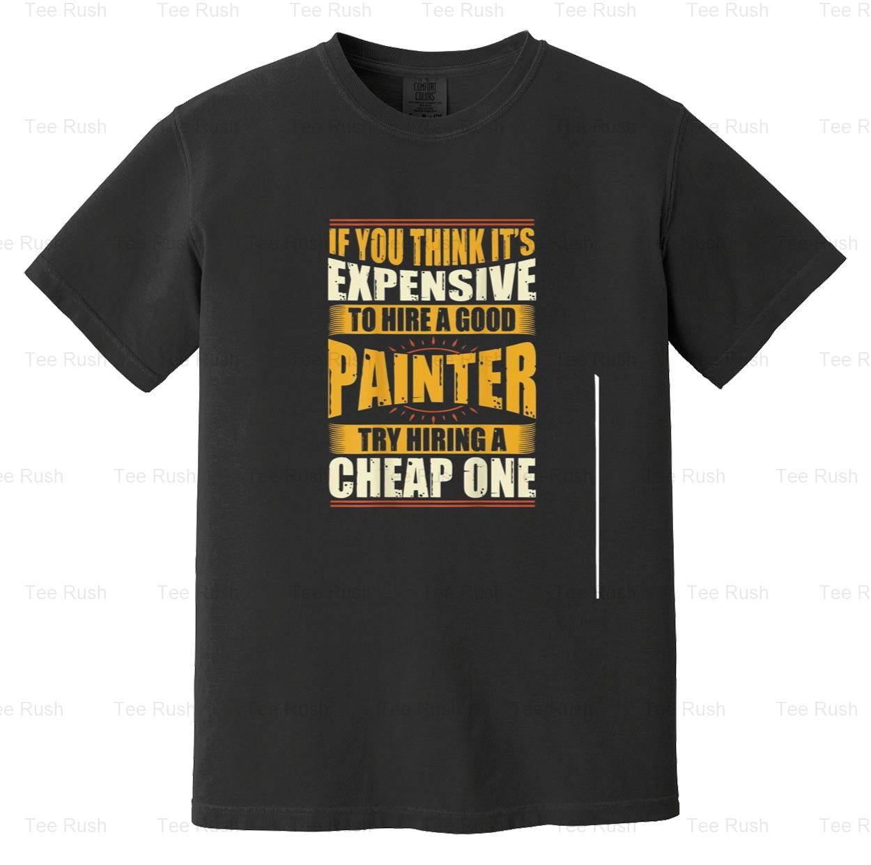 Back Print Funny Painter Repairman Worker Job Humor Saying Quote Gift ...