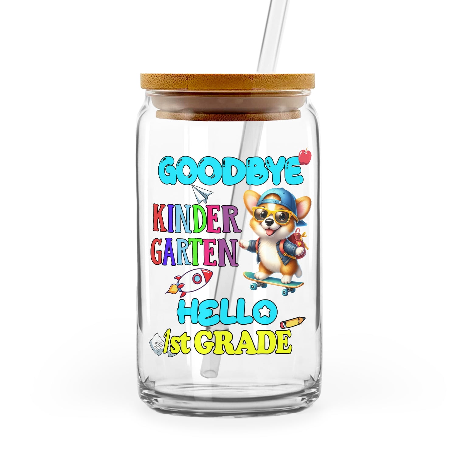 Back to School Corgi Goodbye Kindergarten Hello 1st Grade 16oz Glass ...