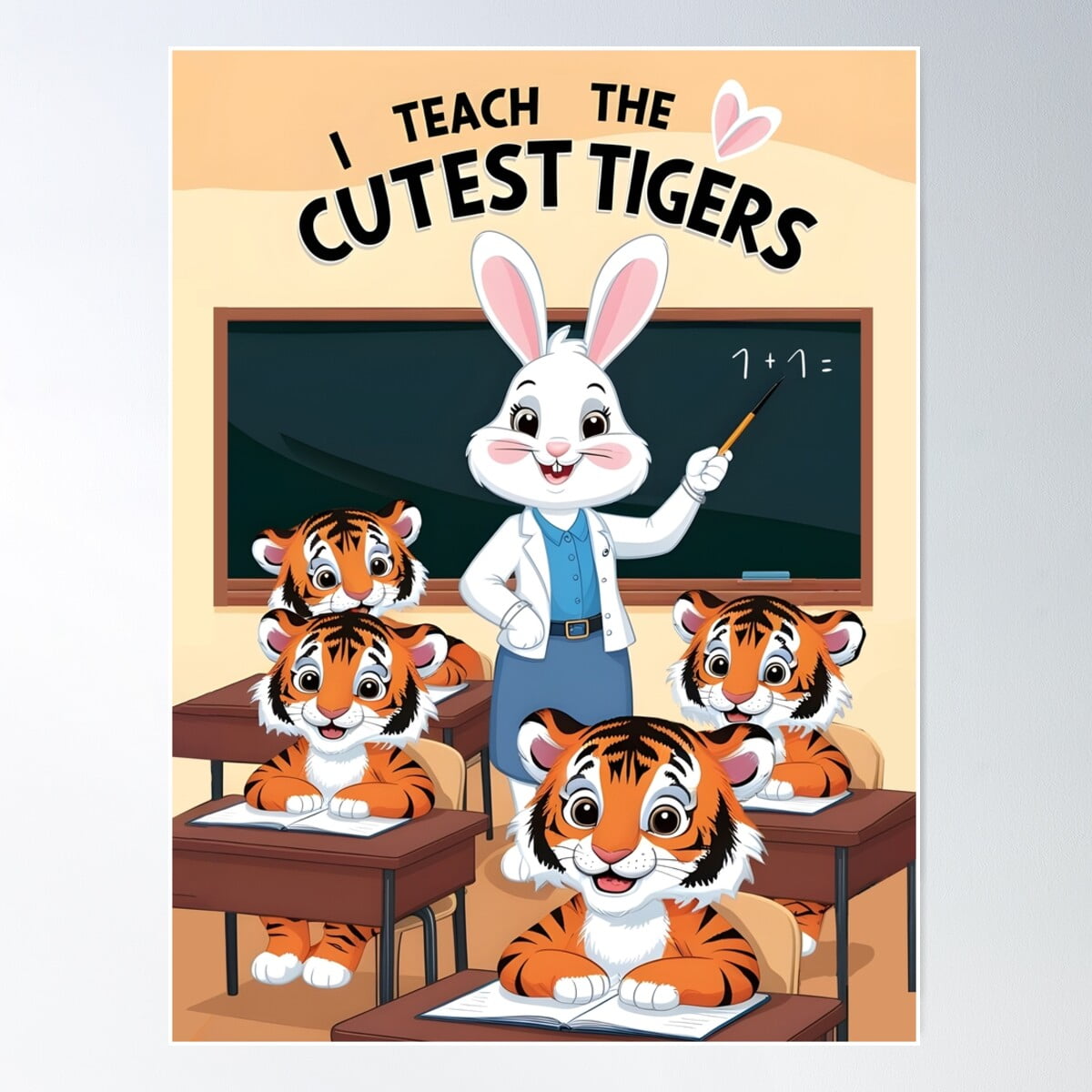 Back To School Funny Poster With Rabbit And Tiger Meme Quote: I Teach ...