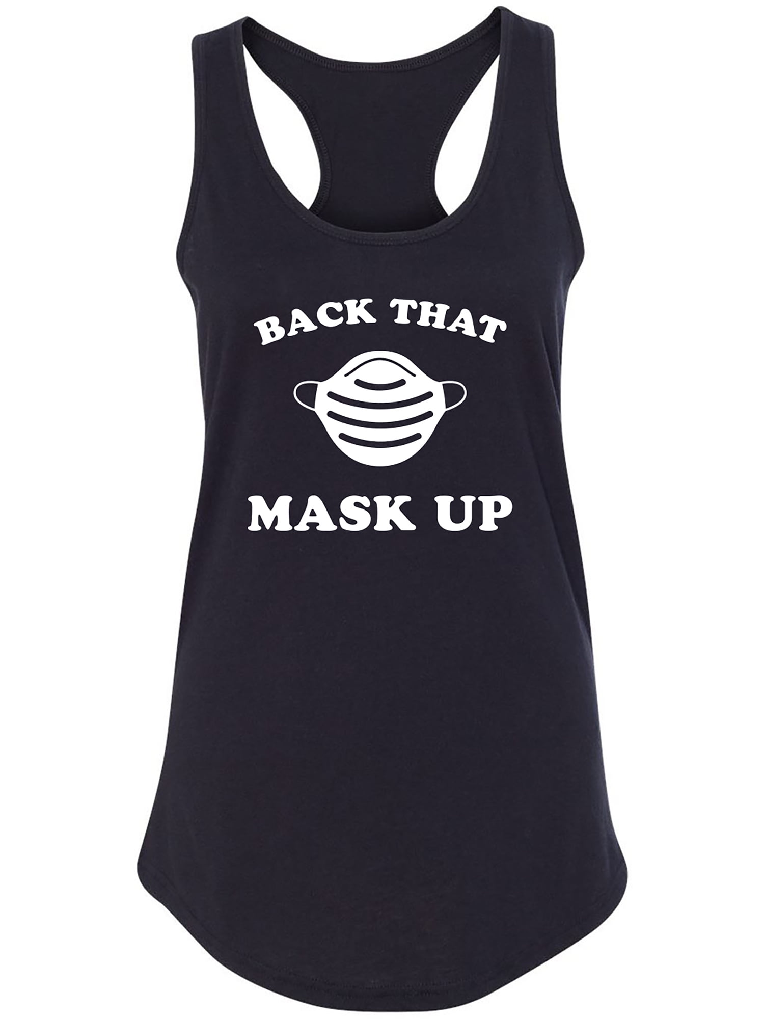 Back That Mask Up Racerback Tank - Walmart.com