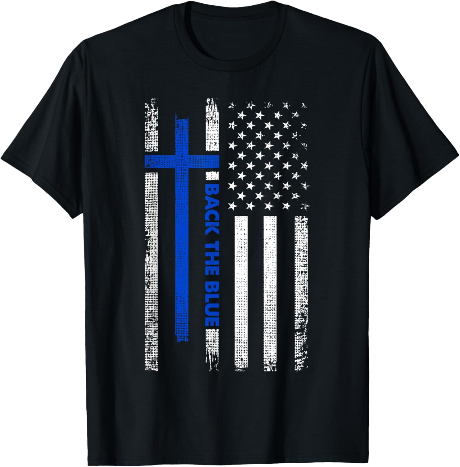Back The Blue Jesus Faith Cross Police Thin Blue Line Flag T-Shirt ...
