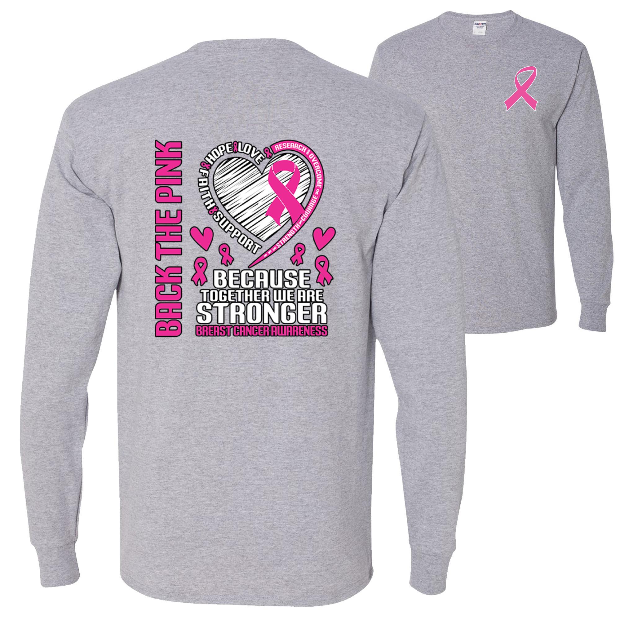 Back The Pink Togeather We Are Stronger Breast Cancer Awareness FRONT ...