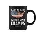 Back To Back Undefeated World War Champs 4Th Of July Coffee Mugs ...