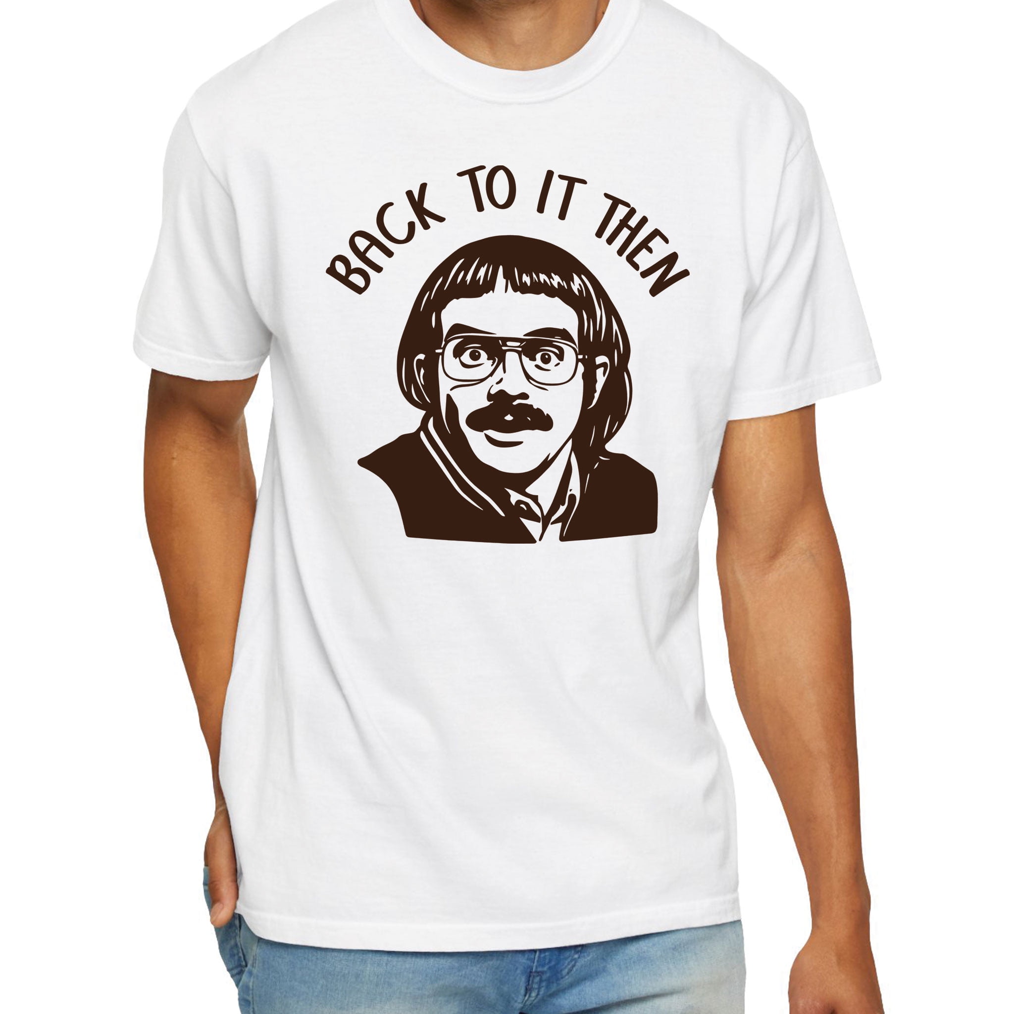 Back To It Then Chit T-Shirt - Walmart.com