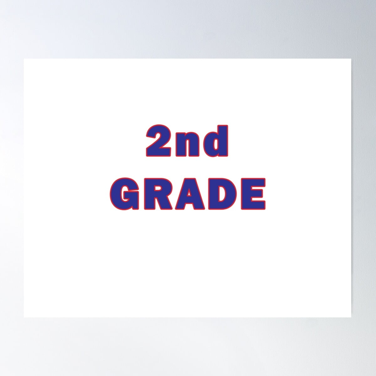 Back To School - 2Nd Grade - Red And Blue School Colors Poster Wall Art ...