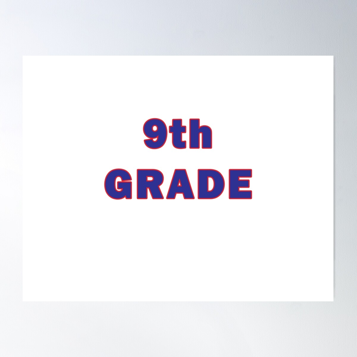 Back To School - 9Th Grade - Red And Blue School Colors Poster Wall Art ...