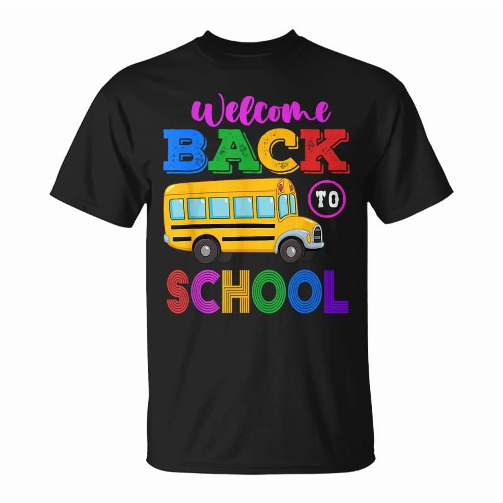 Back To School Bus First Day Of School Elementary Preschool Unisex ...