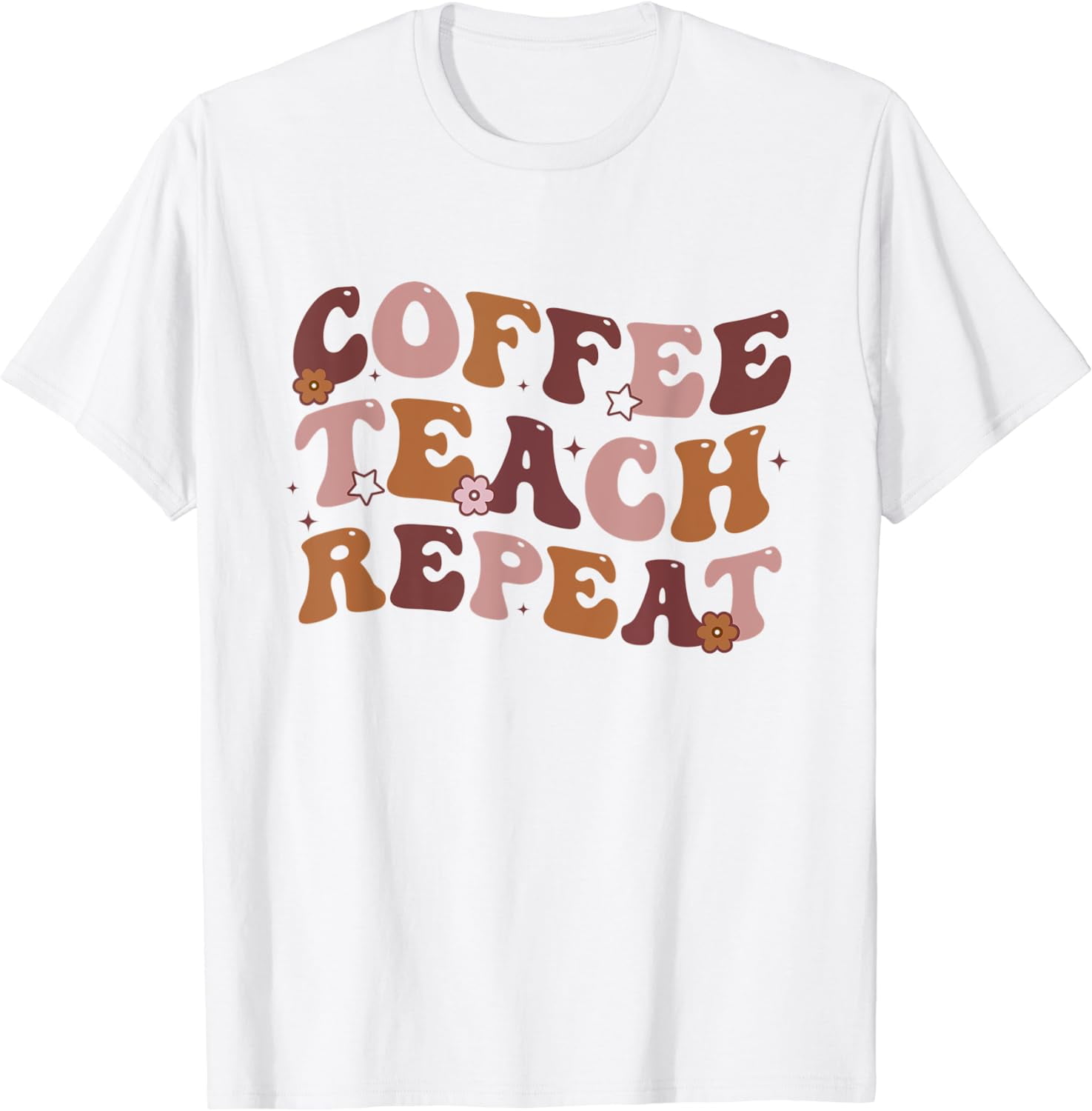 Back To School Coffee Teach Repeat Teacher Life Motivational T-Shirt ...