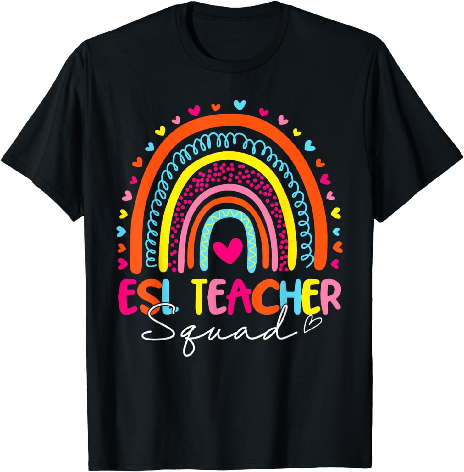 Back To School Cute ESL Teacher Squad Rainbow Teachers T-Shirt ...