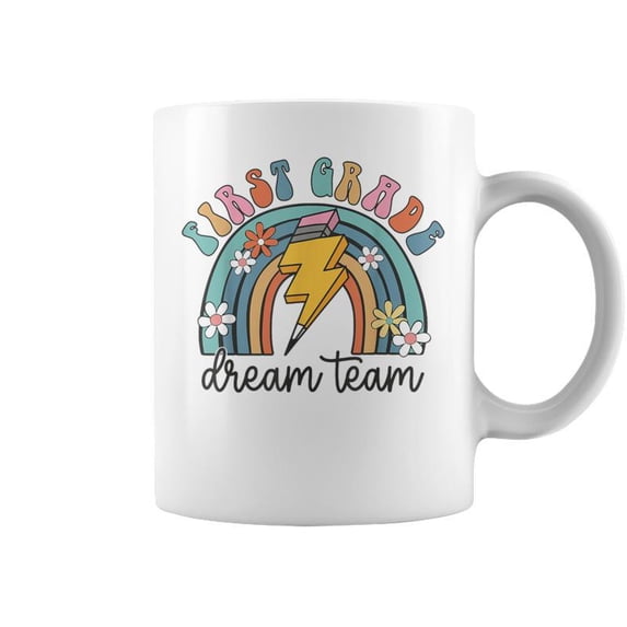 Back To School First Grade Teacher 1St Grade Dream Team Coffee Mugs ...
