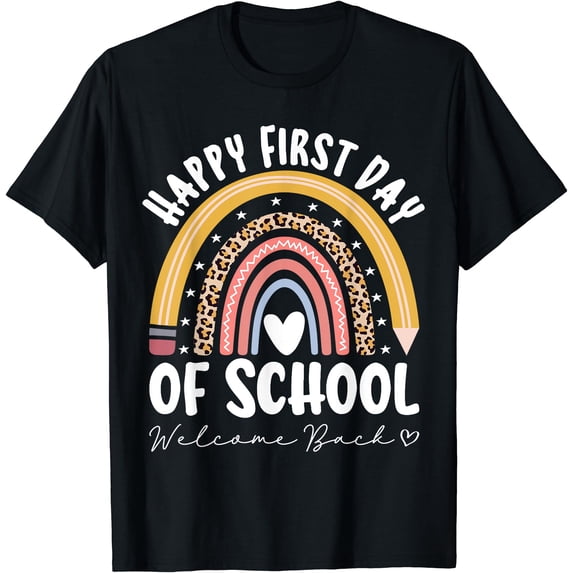 Back To School Happy First Day Of School For Teachers T-Shirt - Walmart.com