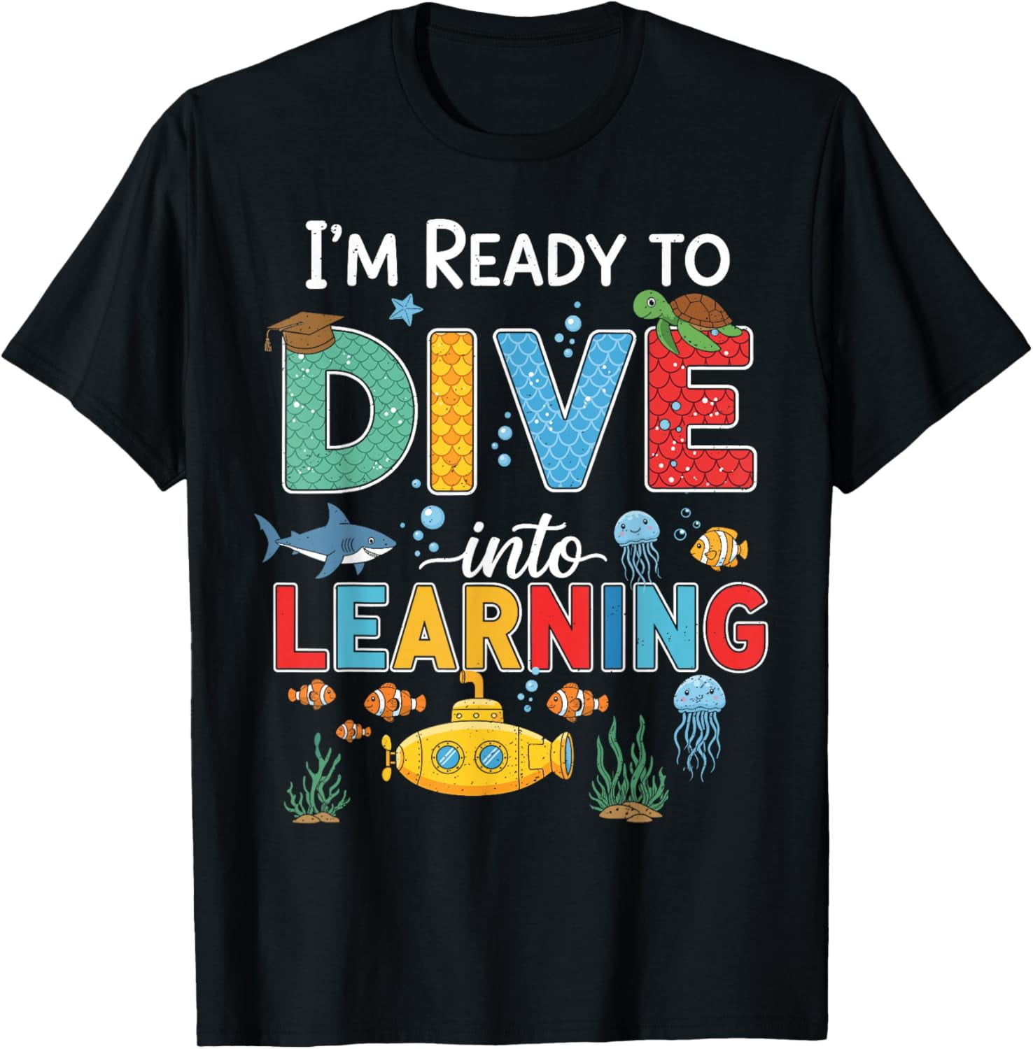 Back To School I'm Ready To Dive Into Learning Submarine Adult T-shirt ...