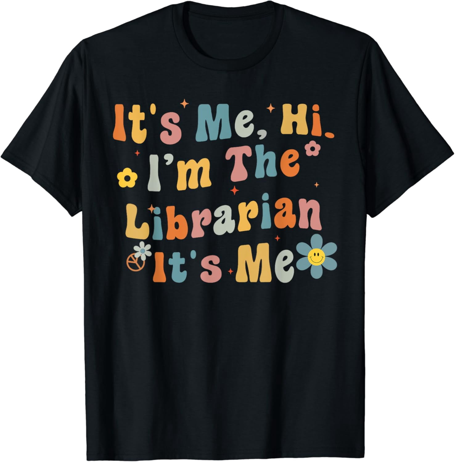 Back To School It'S Me Hi I'M The Librarian Summer Reading T-Shirt ...