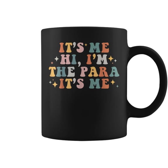 Back To School Its Me Hi Im The Para Its Me Professional Coffee Mugs ...