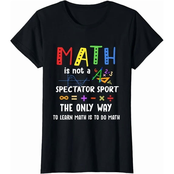 Back To School Math Is Not A Spectator Sport T-Shirt - Walmart.com