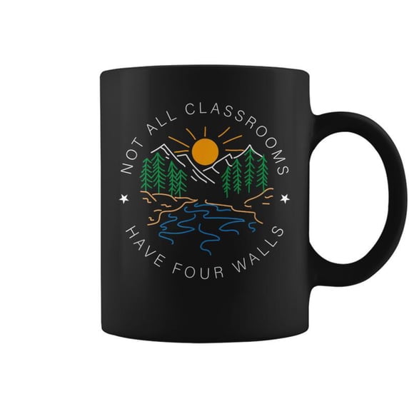 Back To School Not All Classrooms Have Four Walls Nature Coffee Mugs ...