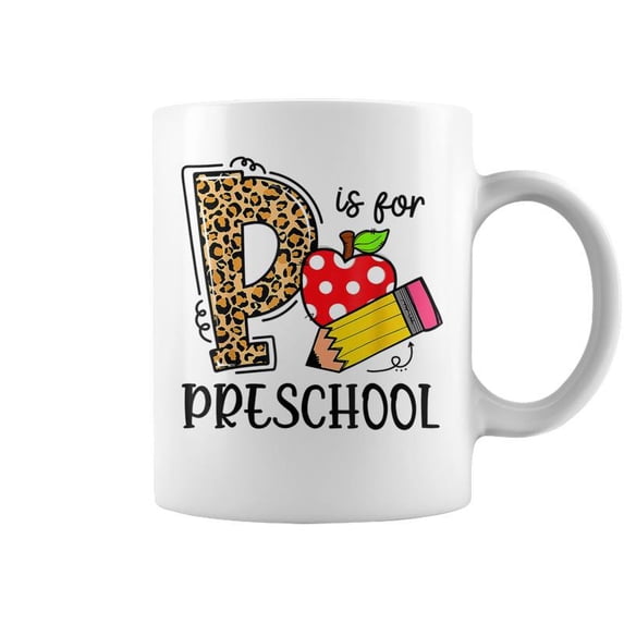 Back To School P Is For Preschool First Day Of School Coffee Mugs ...
